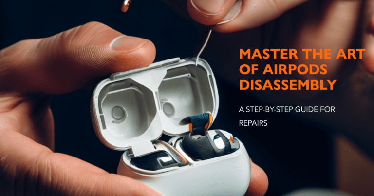 AirPods Disassembly Guide: A Step-by-Step Guide for DIY Repairs